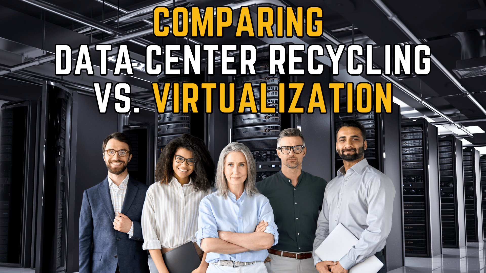 Comparing Data Center Recycling vs. Data Center Virtualization